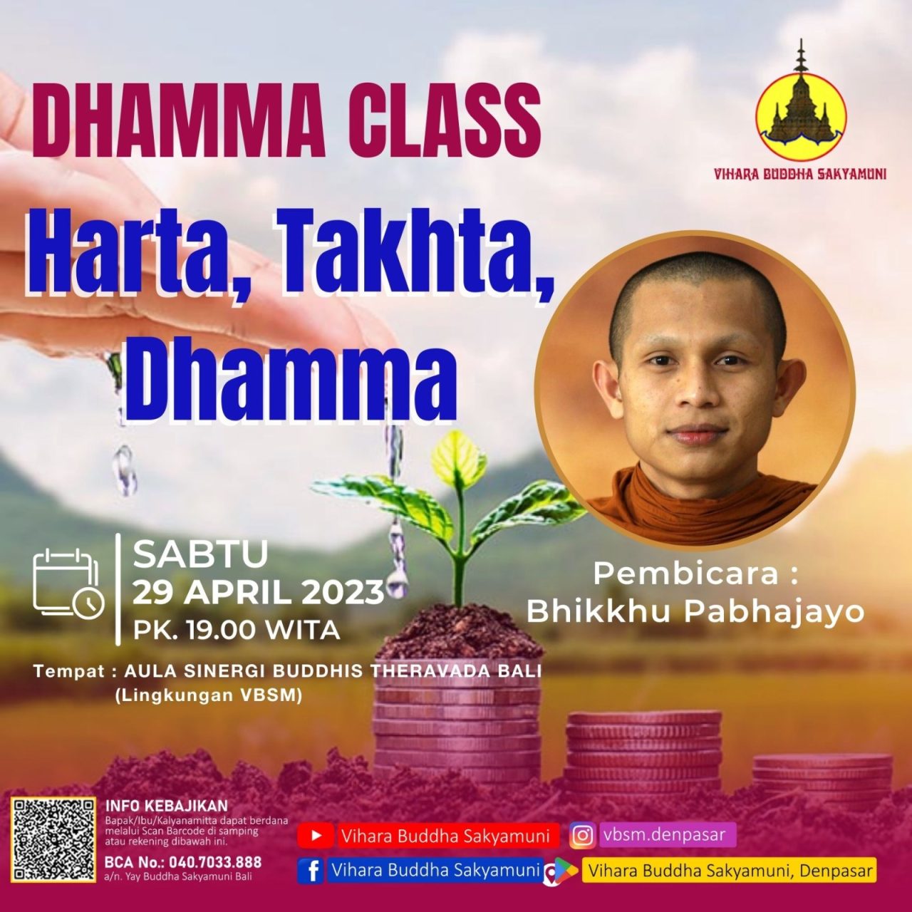 DHAMMA CLASS BERSAMA YM. BHIKKHU PABHAJAYO – Vihara Buddha Sakyamuni Denpasar