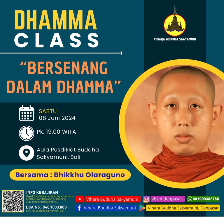 DHAMMA CLASS BERSAMA BHIKKHU OLARAGUNO – Vihara Buddha Sakyamuni Denpasar